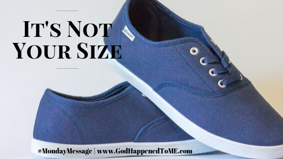 It’s not your size – God Happened To ME Ministries, LLC